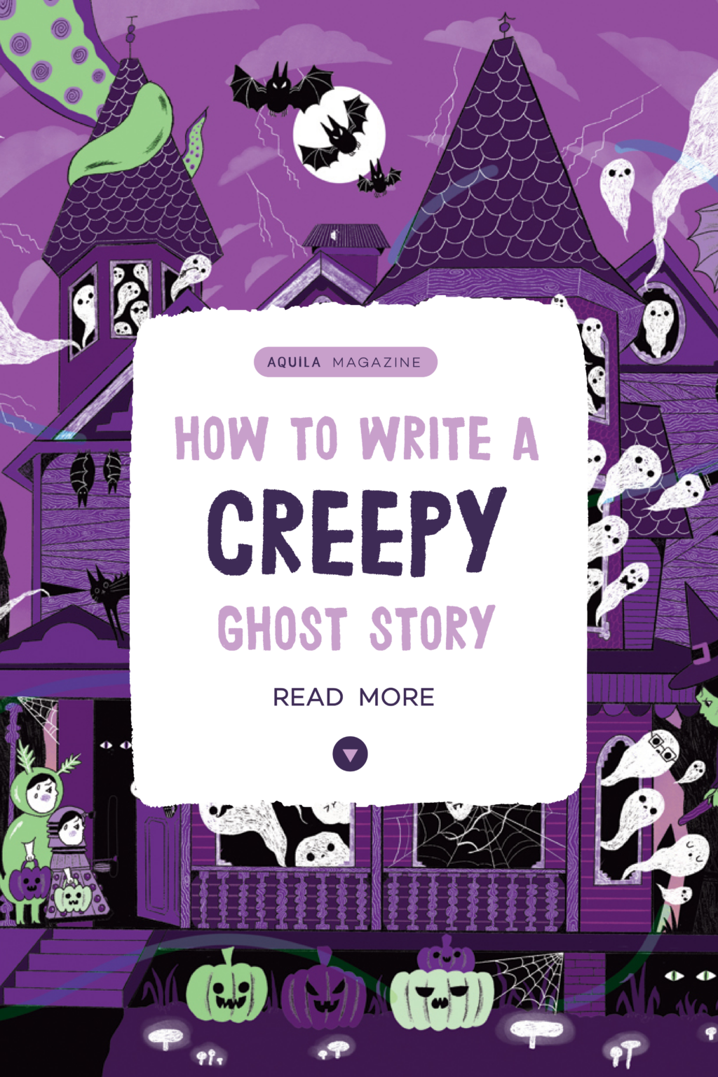 How to Write a Creepy Ghost Story - AQUILA Blog